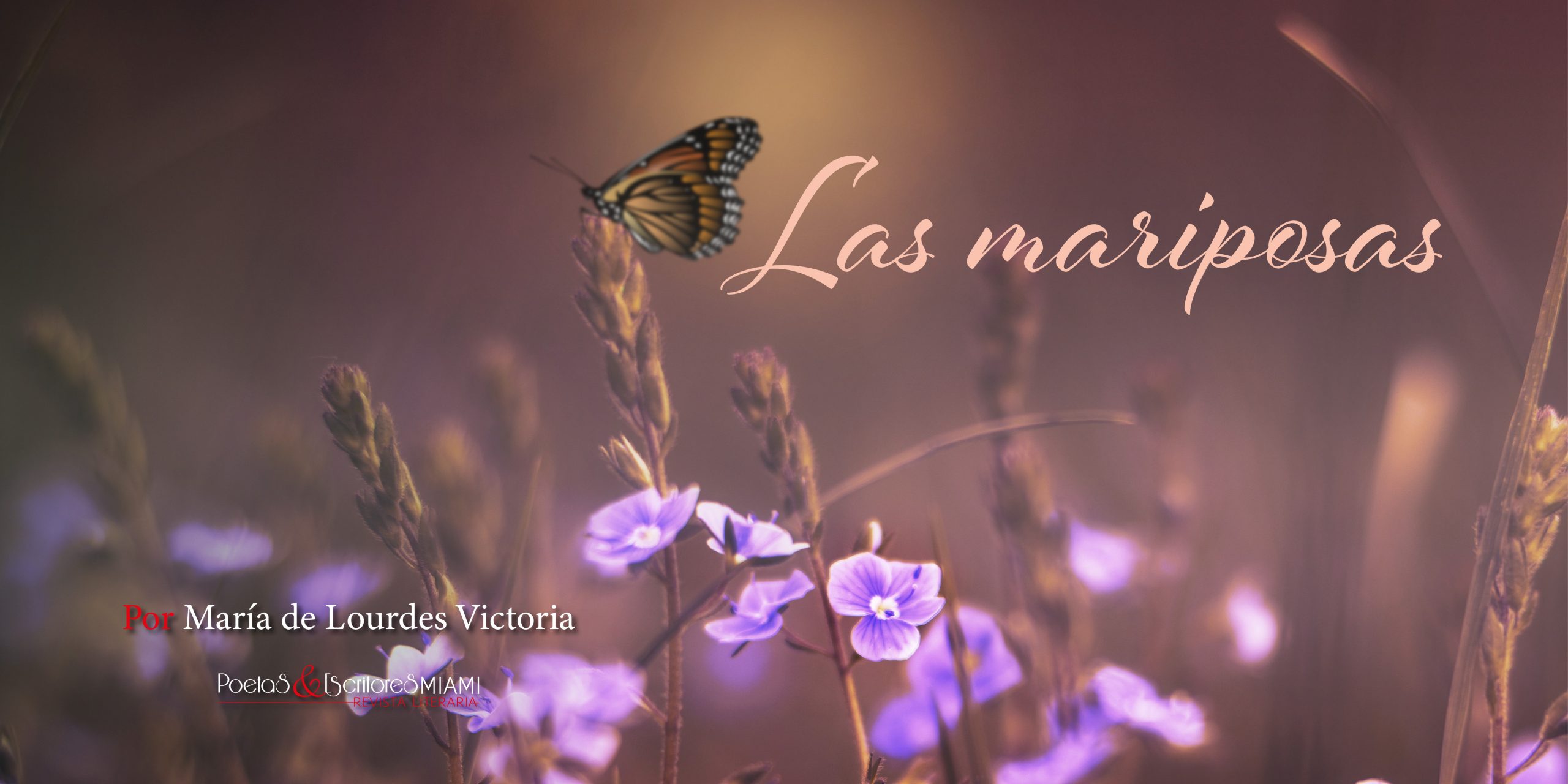 Las mariposas – Revista Literaria Poetas y Escritores Miami